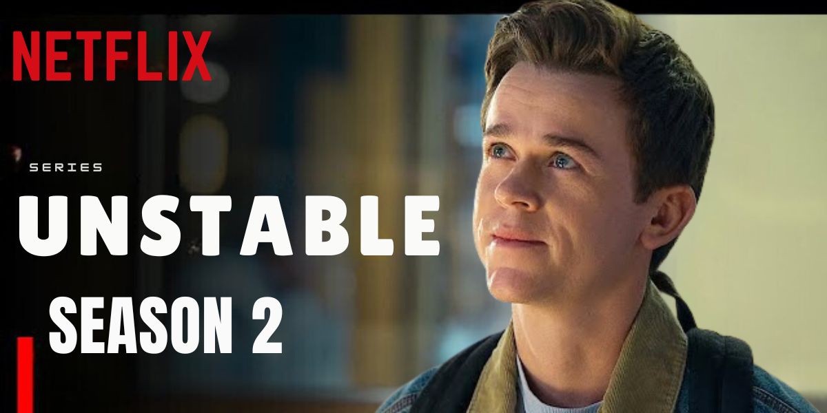 Netflix Reveals Unstable Season 2 Release Date Update